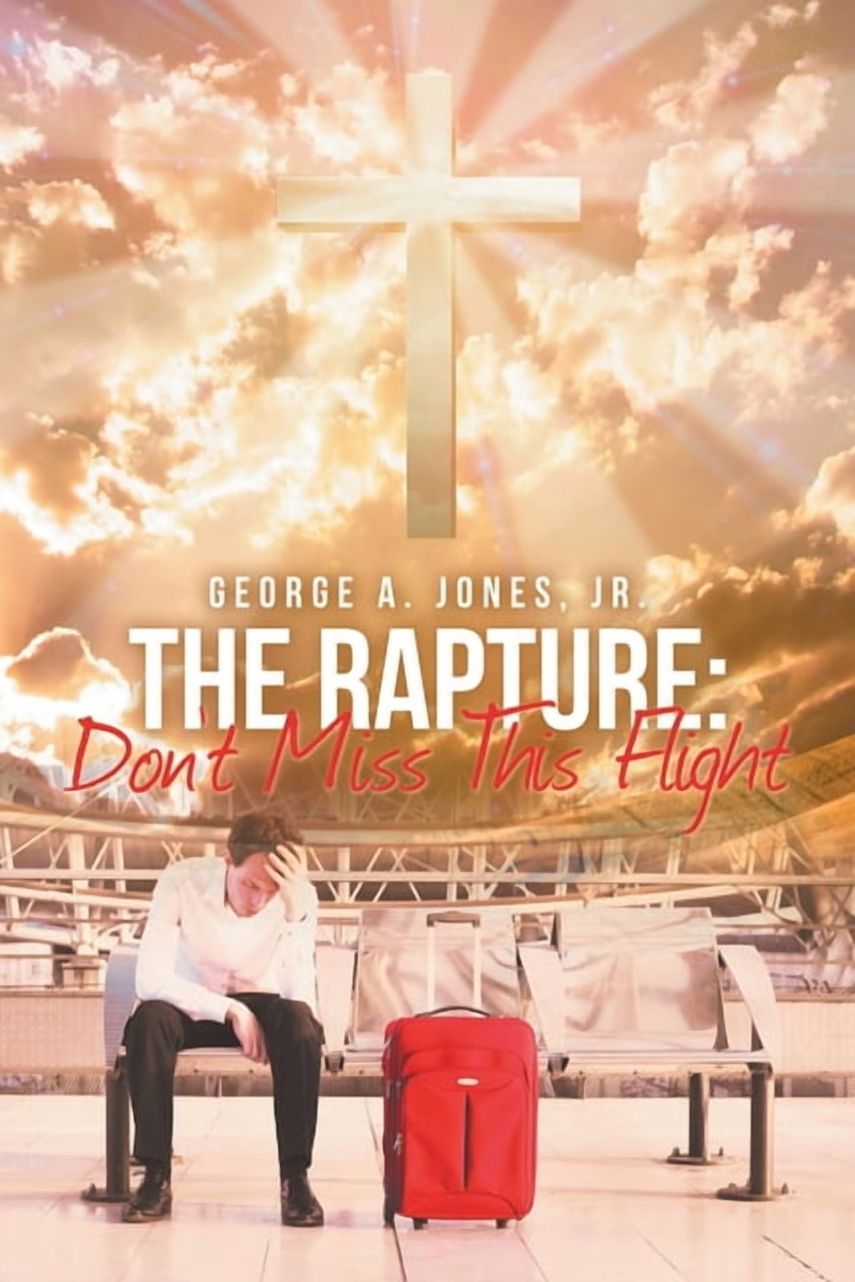 The Rapture : Don't Miss This Flight (Paperback) - Walmart Business ...