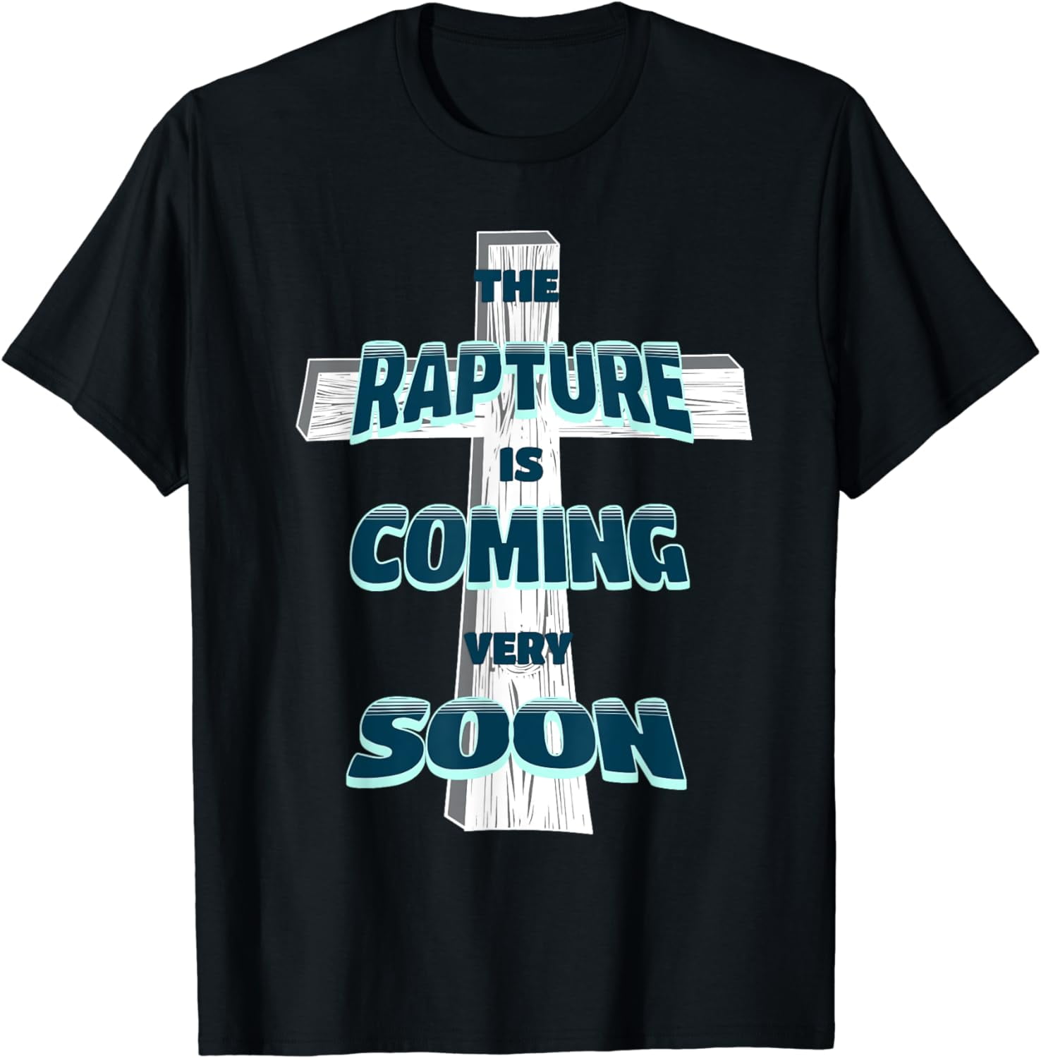 The Rapture is Coming Soon Jesus is Coming Back Prophecy T-Shirt ...