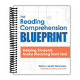 The Reading Comprehension Blueprint: Helping Students Make Meaning from ...