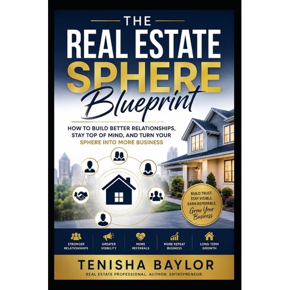 The Real Estate Blueprint The Real Estate Sphere Blueprint: How to ...
