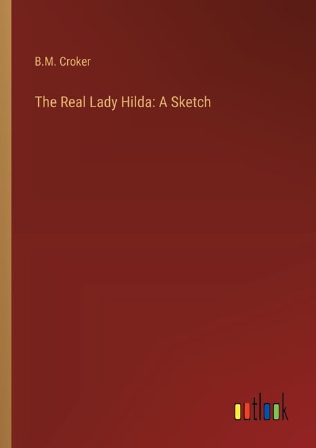 The Real Lady Hilda (Paperback) - Walmart.com
