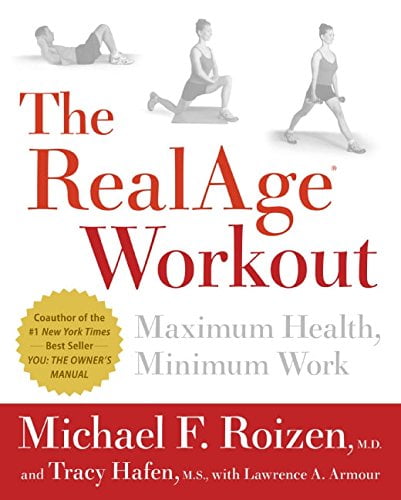 Pre-Owned The Realage(r) Workout: Maximum Health, Minimum Work ...