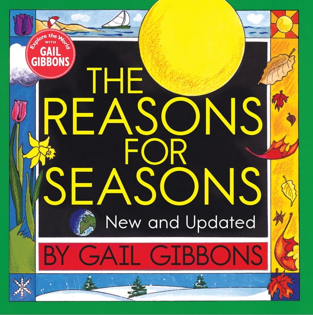 The Reasons for Seasons (New & Updated Edition) (Hardcover) - Walmart.com