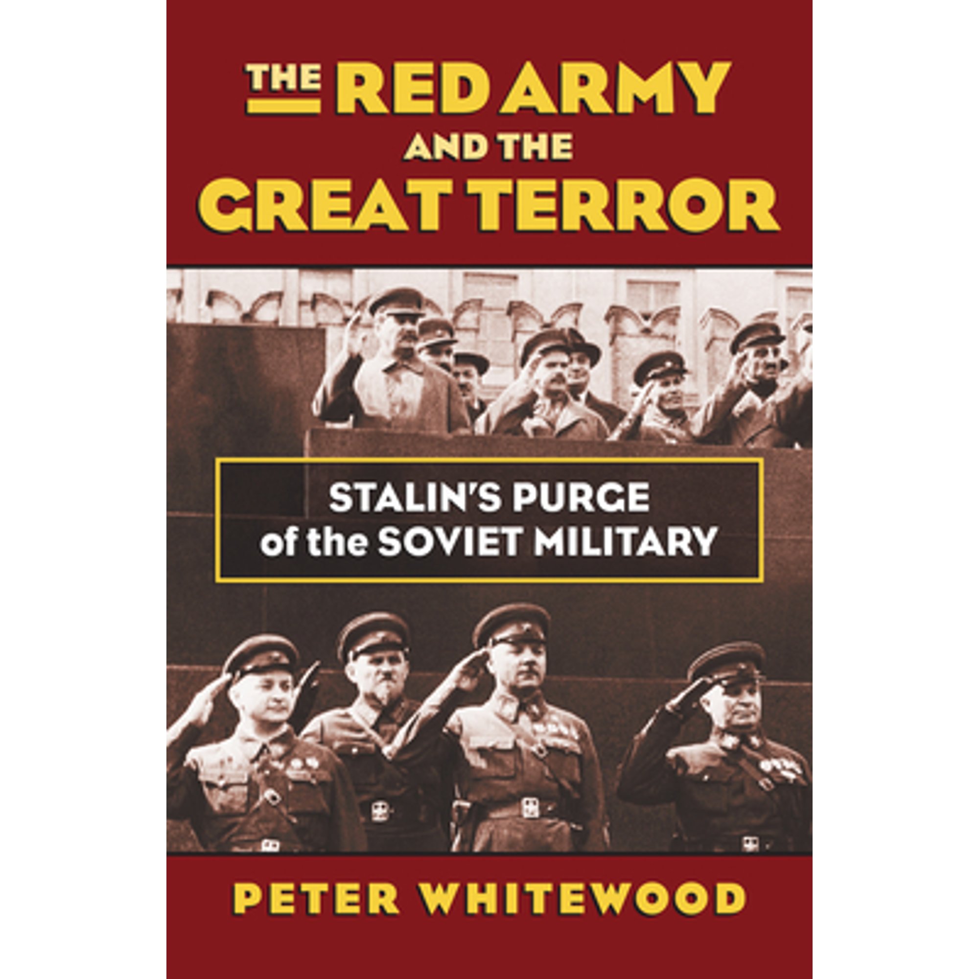 Pre-Owned The Red Army and the Great Terror: Stalin's Purge of the ...