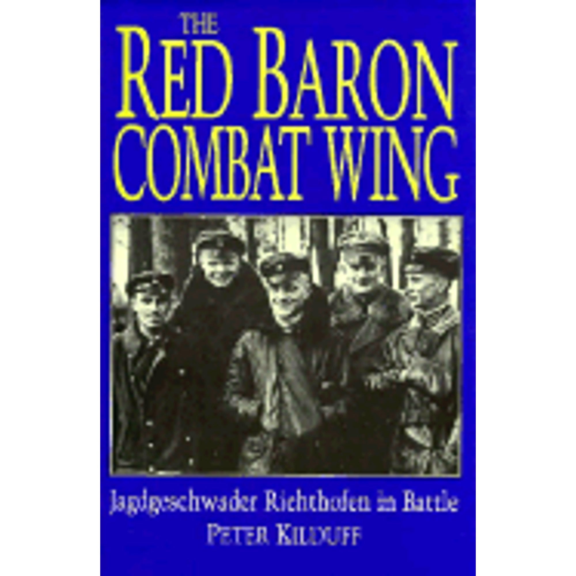 Pre-Owned The Red Baron Combat Wing: Jagdgeschwader Richthofen in ...
