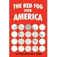 The Red Fog Over America (Paperback) - Walmart.com