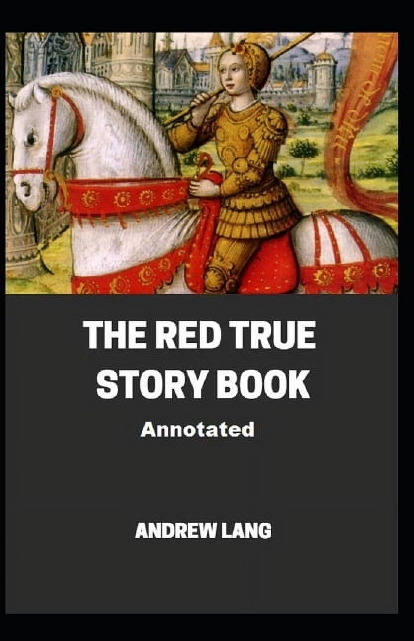 The Red True Story Book Annotated - Walmart.com