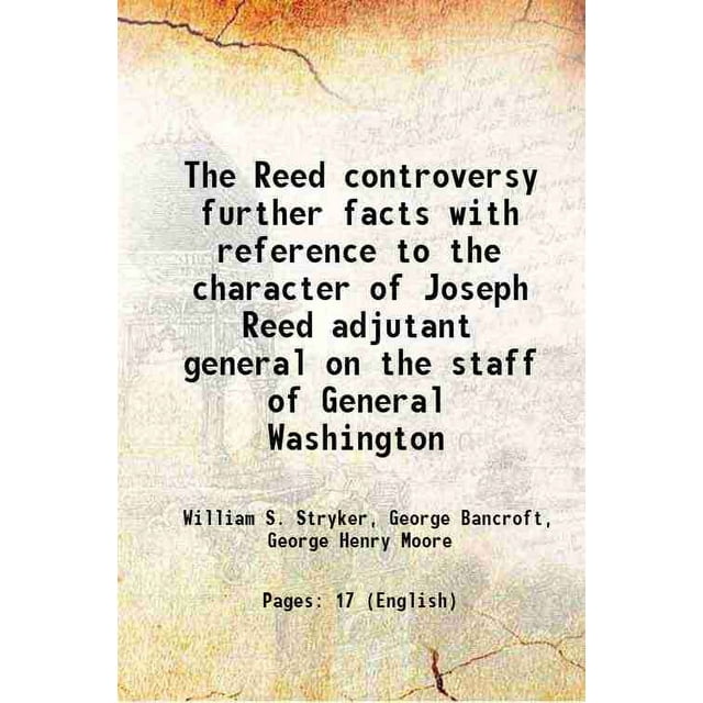 The Reed controversy further facts with reference to the character of ...