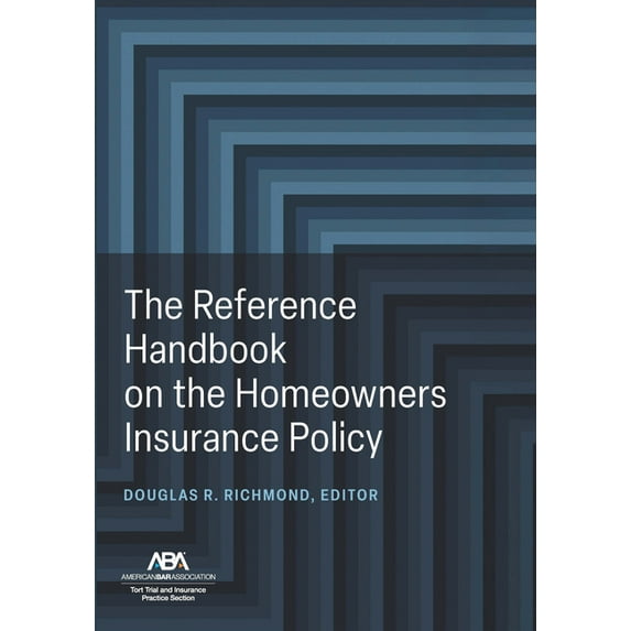 The Reference Handbook on the Homeowners Insurance Policy, (Paperback ...