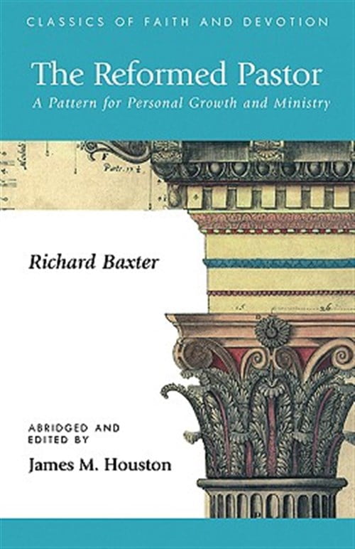 Pre-Owned The Reformed Pastor: A Pattern for Personal Growth and ...