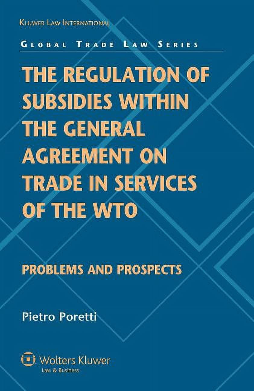 The Regulation of Subsidies within the General Agreement on Trade in ...