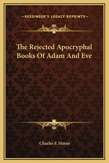 The Rejected Apocryphal Books of Adam and Eve - Walmart.com