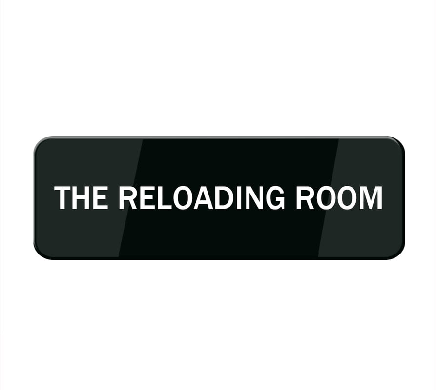 The Reloading Room Sign For Door, Acrylic Plastic, Black And White ...