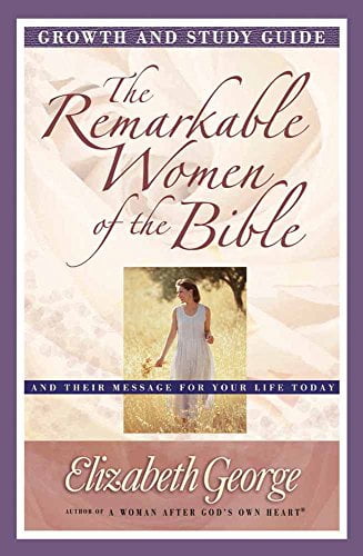 Pre-Owned The Remarkable Women of the Bible Growth and Study Guide: And ...