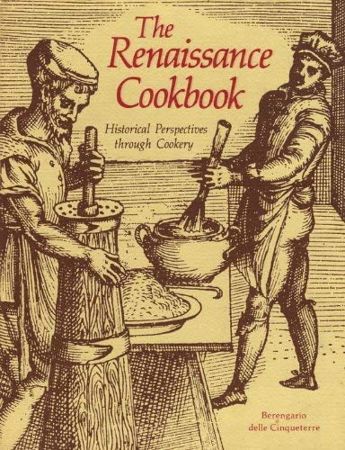 Pre-Owned The Renaissance Cookbook; Historical Perspectives through ...