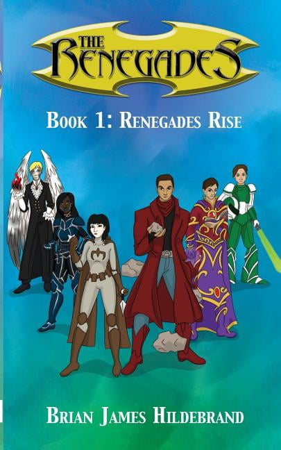 The Renegades Book 1: Renegades Rise (Paperback) - Walmart.com