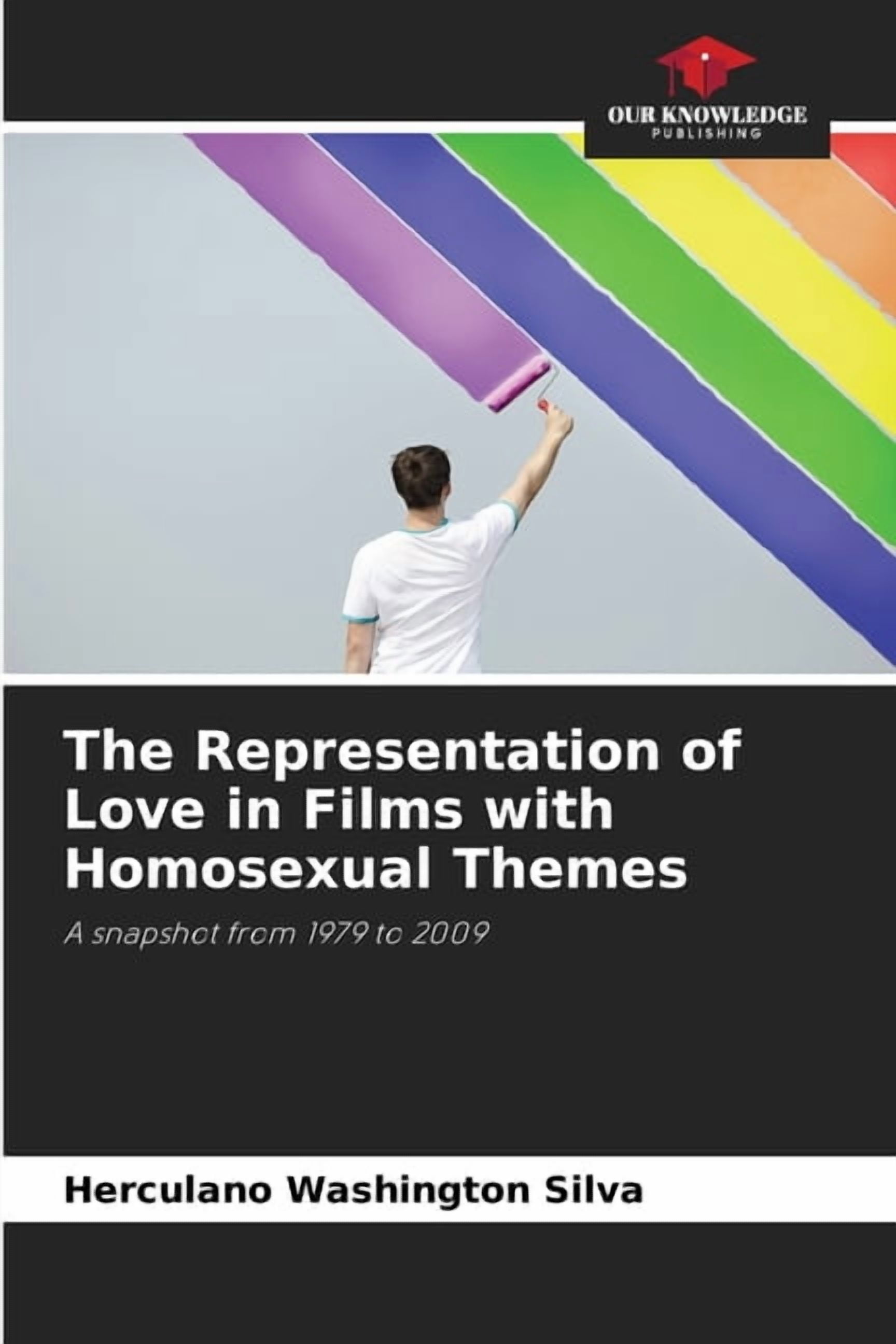 The Representation of Love in Films with Homosexual Themes, (Paperback ...