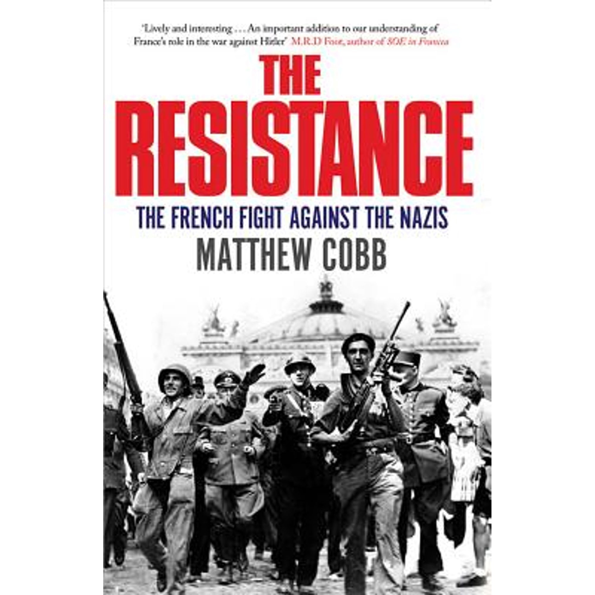 Pre-Owned The Resistance: The French Fight Against the Nazis (Paperback ...