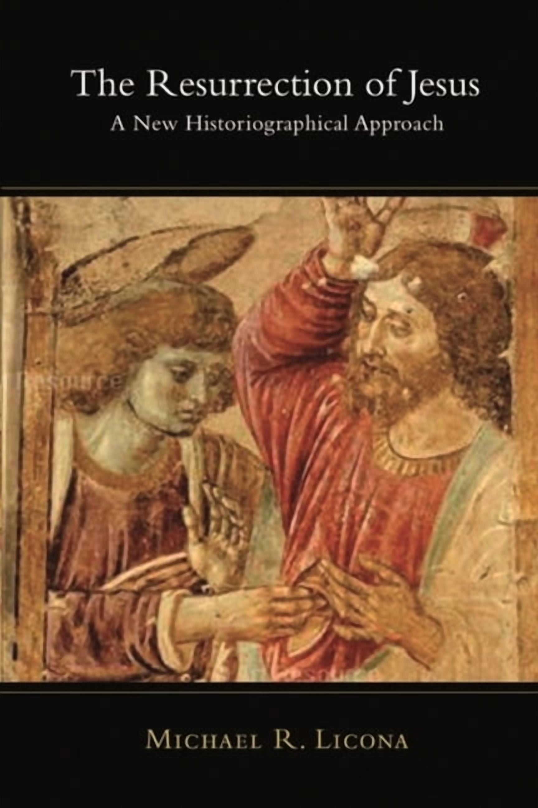 The Resurrection of Jesus: A New Historiographical Approach, (Paperback ...