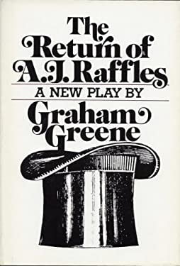 Pre-Owned The Return of A. J. Raffles: An Edwardian Comedy in Three ...