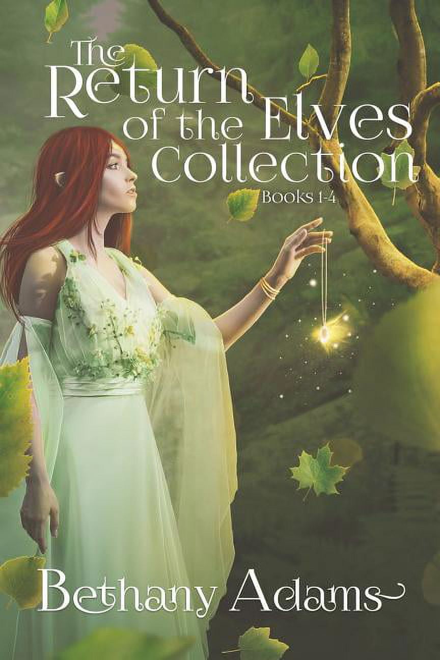 The Return of the Elves Collection The Return of the Elves Collection: Books 1-4, Book 1 ...
