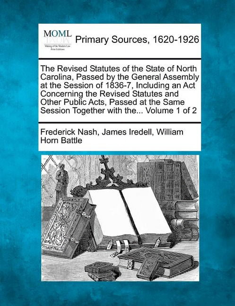 The Revised Statutes of the State of North Carolina, Passed by the ...