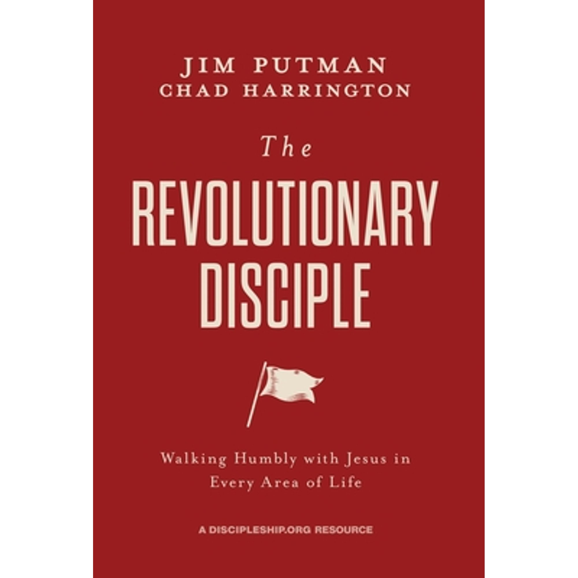Pre-Owned The Revolutionary Disciple: Walking Humbly with Jesus in ...