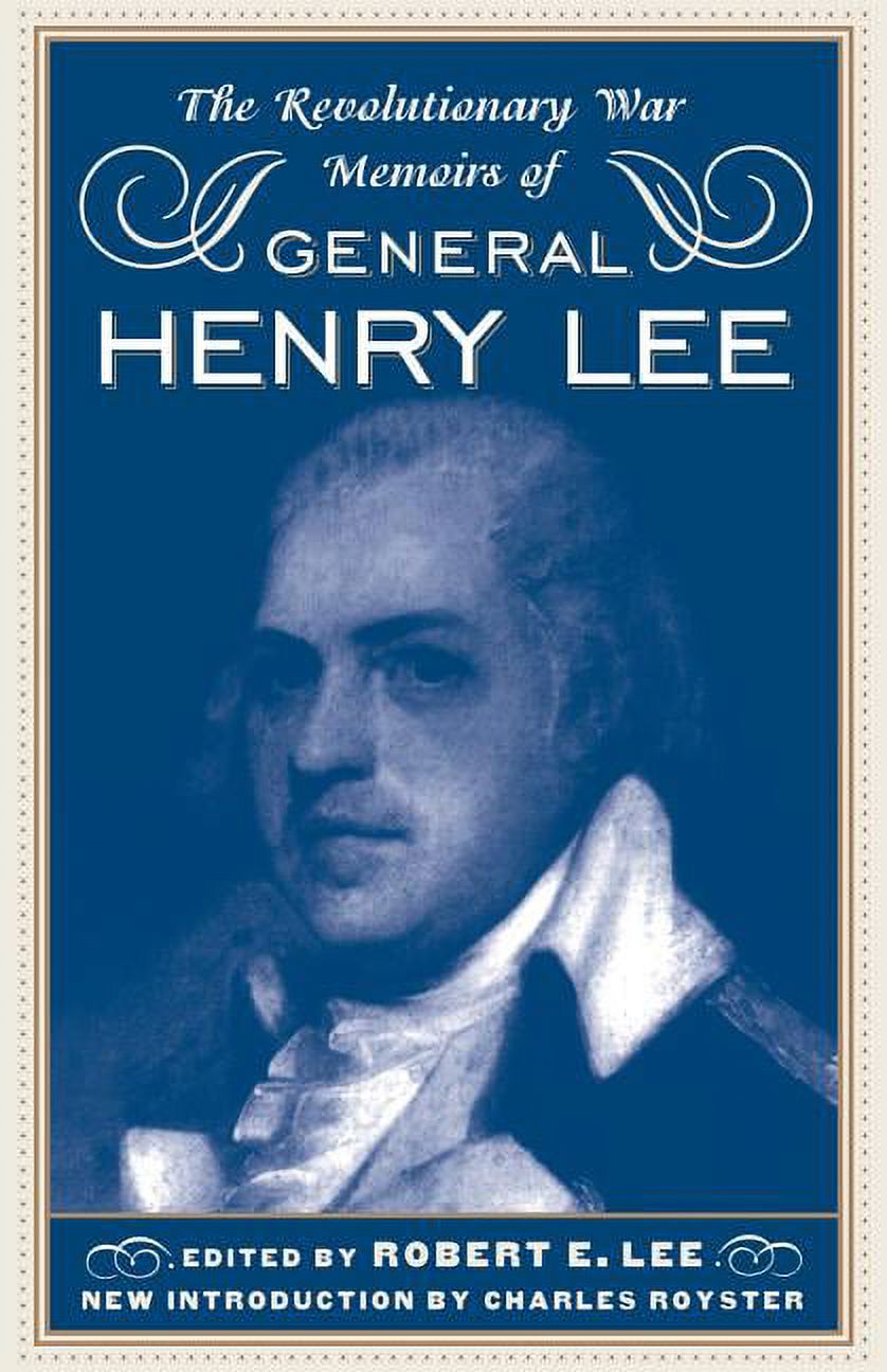 The Revolutionary War Memoirs of General Henry Lee, (Paperback ...
