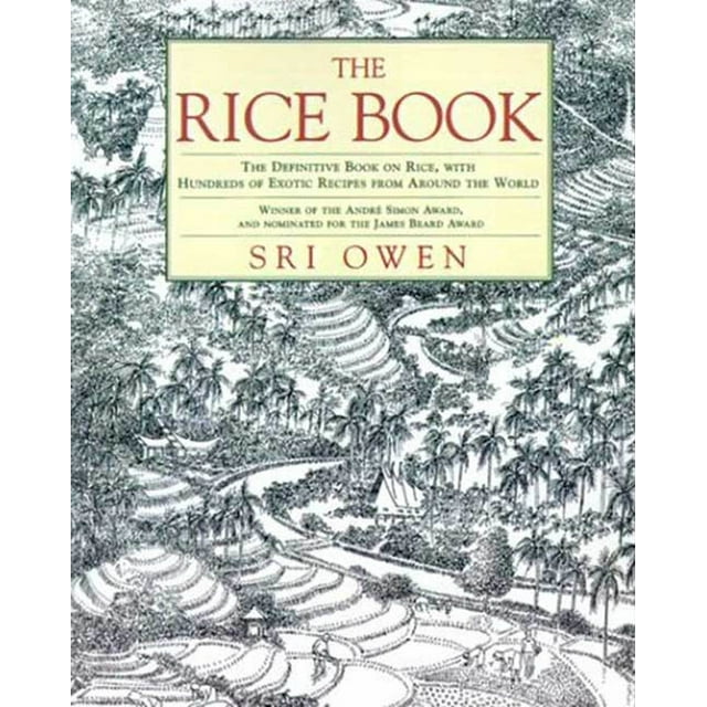 The Rice Book: The Definitive Book on Rice, with Hundreds of Exotic ...