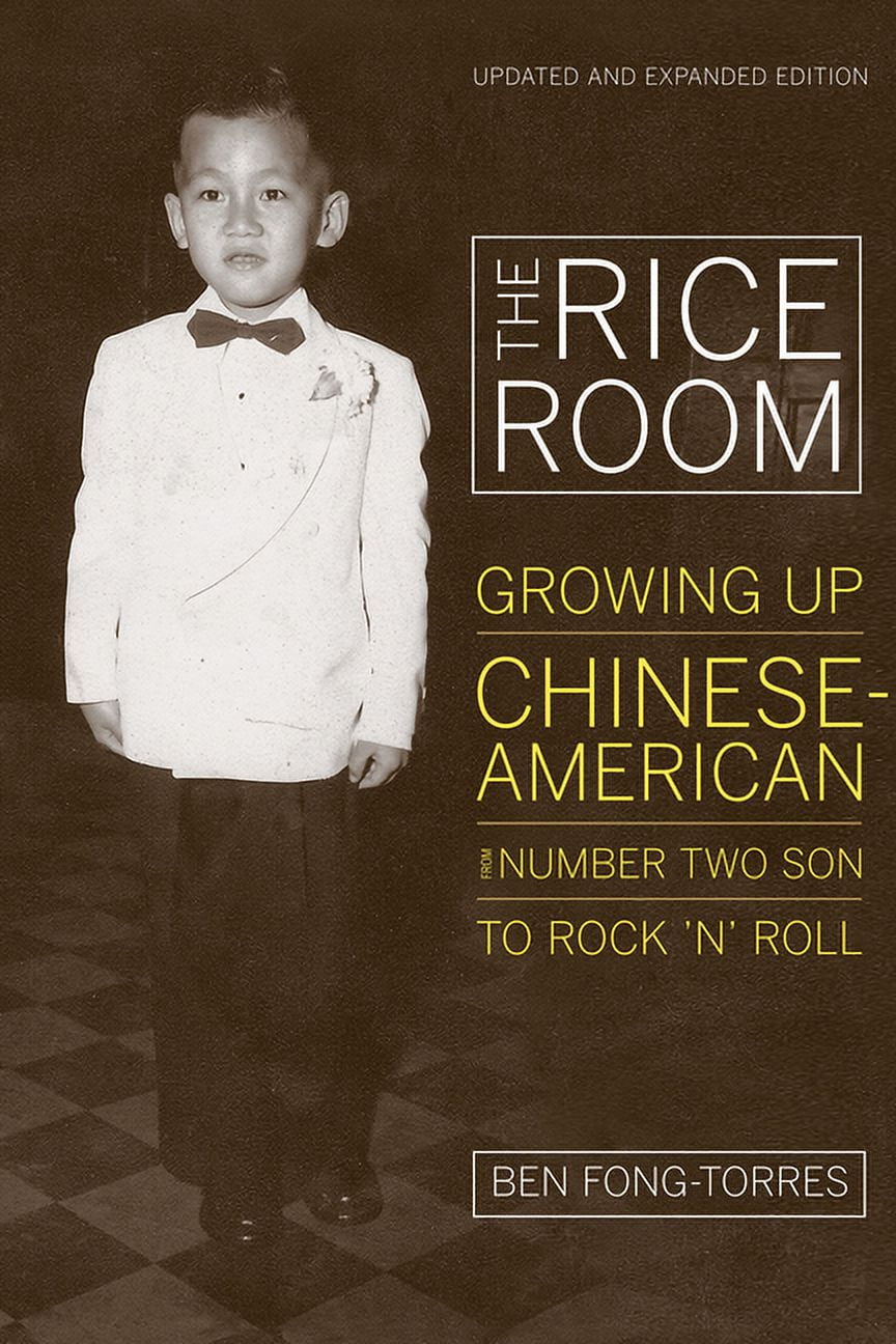 The Rice Room: Growing Up Chinese-American from Number Two Son to Rock ...
