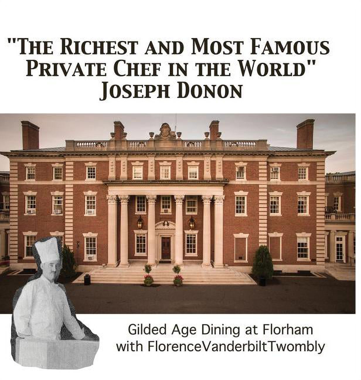 "The Richest and Most Famous Private Chef in the World" Joseph Donon ...