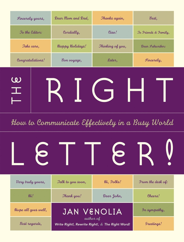 Pre-Owned The Right Letter!: How to Communicate Effectively in a Busy ...