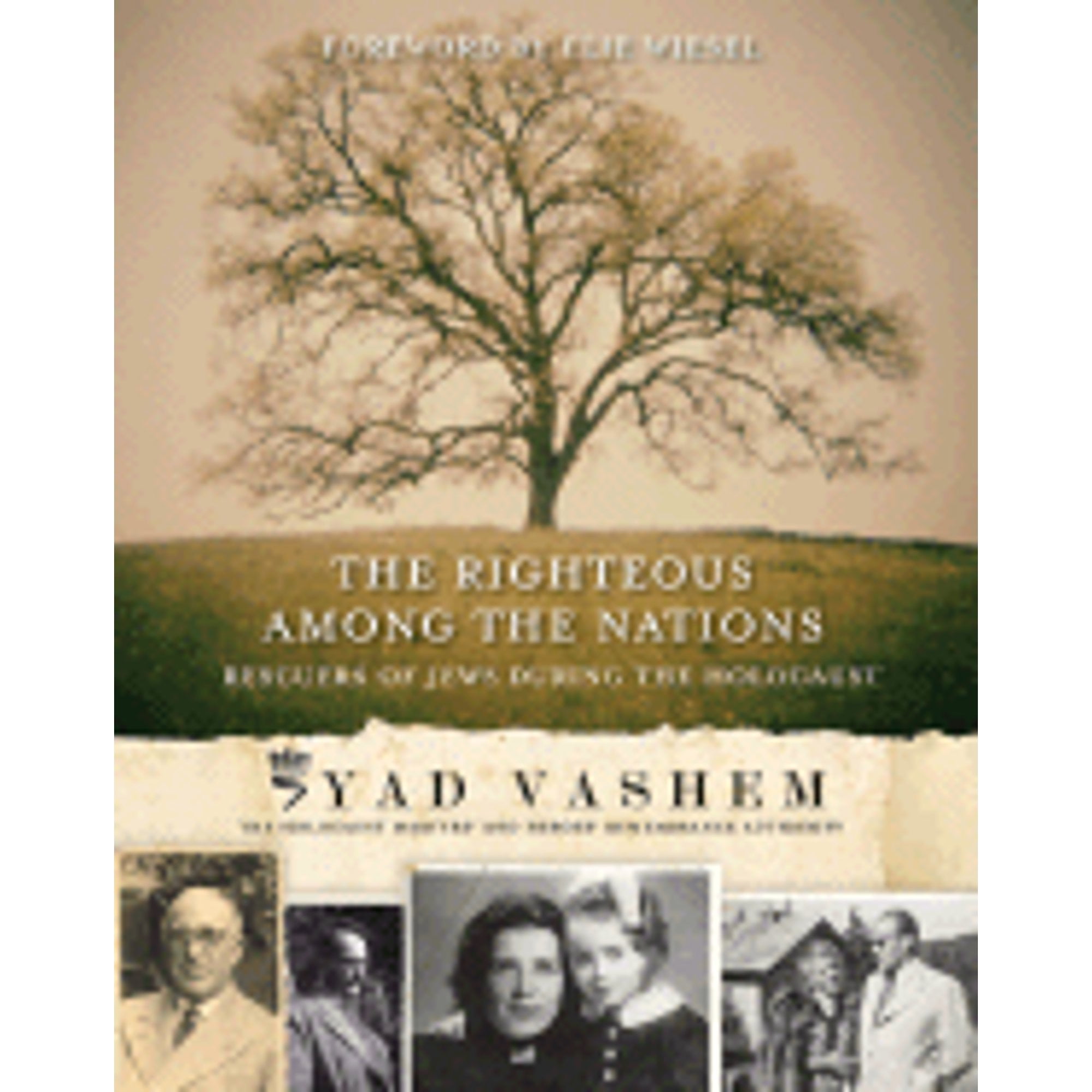 The Righteous Among the Nations: Rescuers of Jews During the Holocaust ...