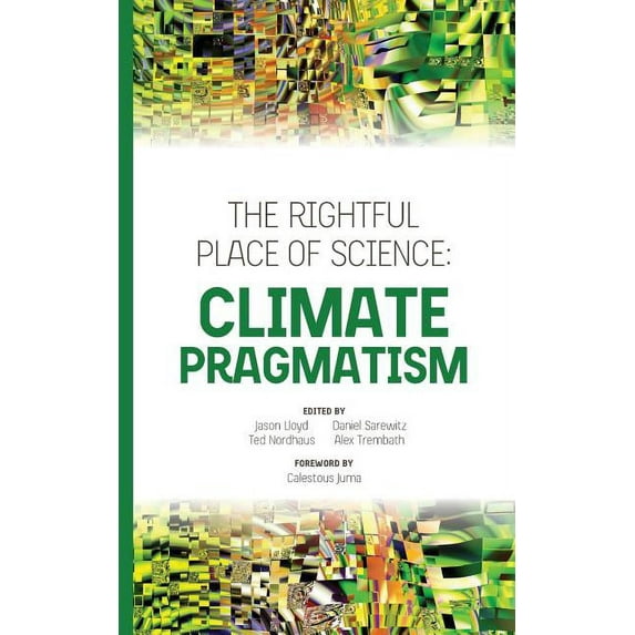 The Rightful Place of Science: Climate Pragmatism - Walmart.com