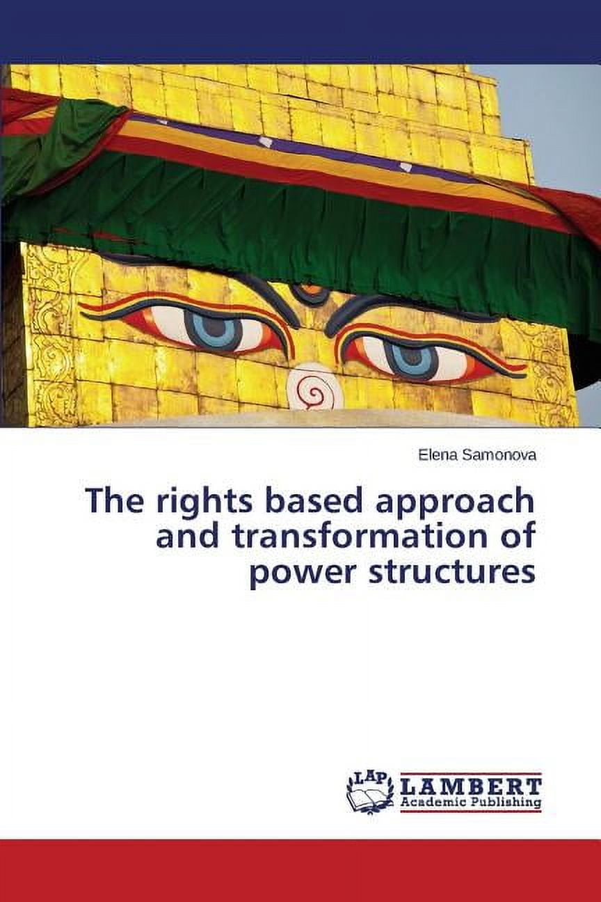 The Rights Based Approach and Transformation of Power Structures ...