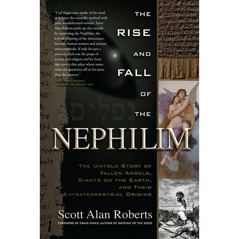 Nephilim Today On Earth THE RISE AND FALL OF THE NEPHILIM: The Untold