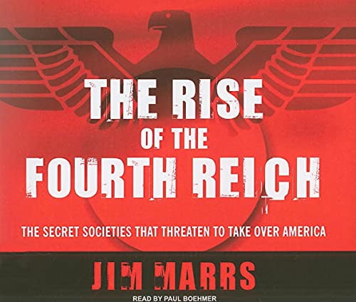 Pre-Owned The Rise of the Fourth Reich: The Secret Societies That ...