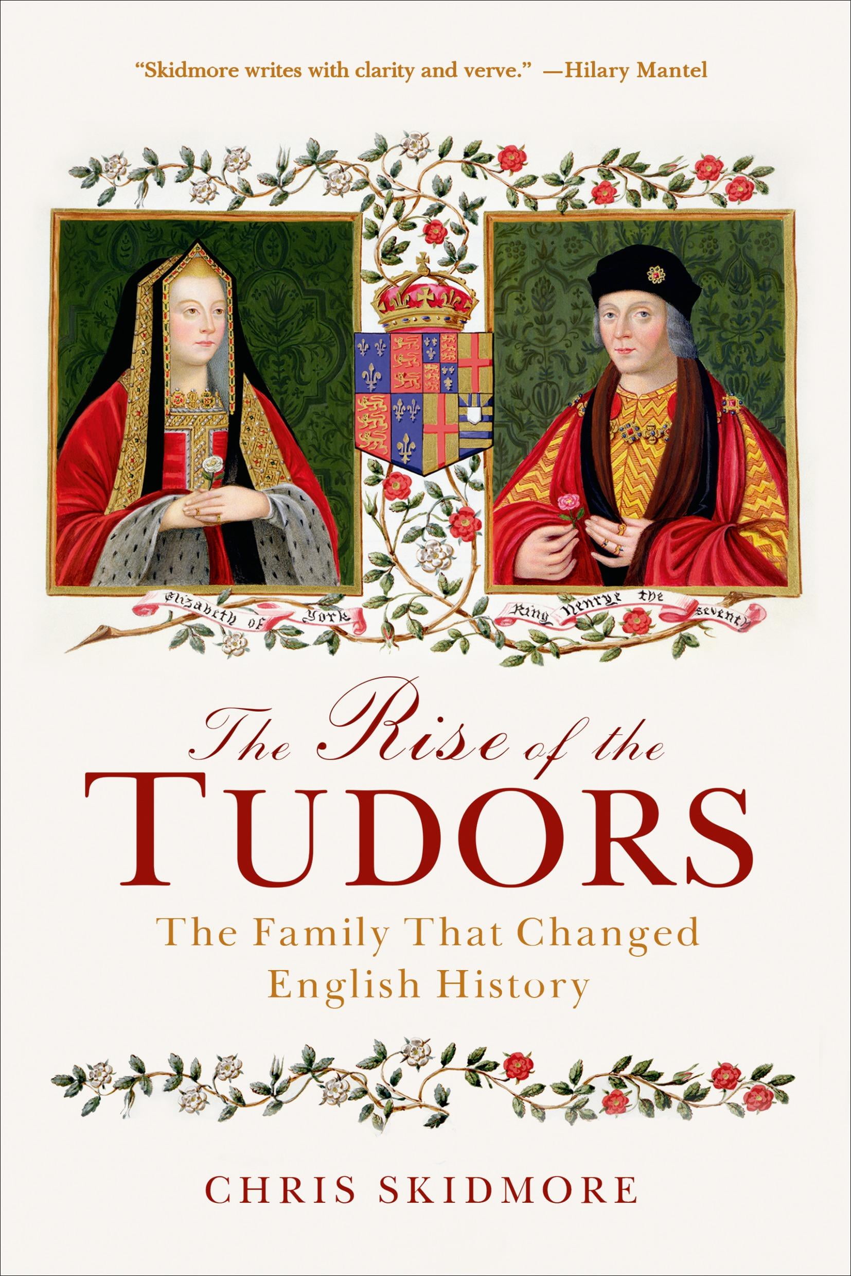 The Rise of the Tudors : The Family That Changed English History ...