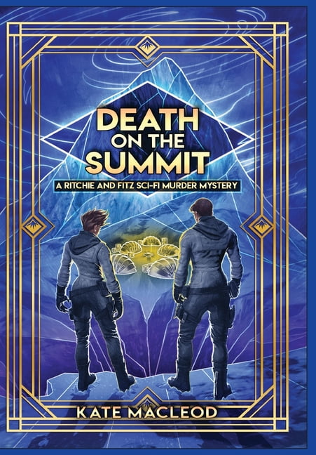 The Ritchie and Fitz Sci-Fi Murder Mysteries: Death on the Summit: A ...