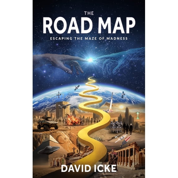 David Icke, The Road Map: Escaping the Maze of Madness, Paperback ...