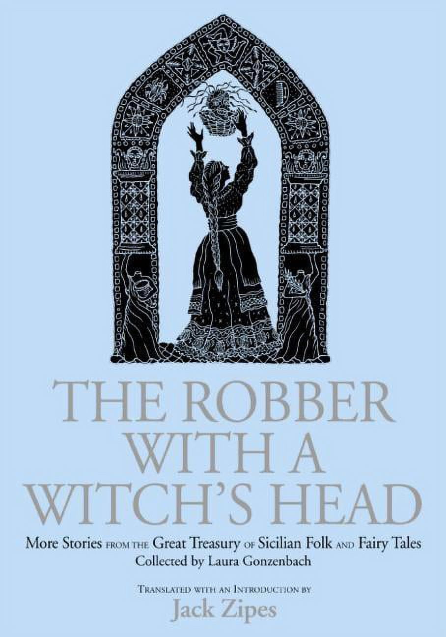The Robber with a Witch's Head : More Stories from the Great Treasury ...
