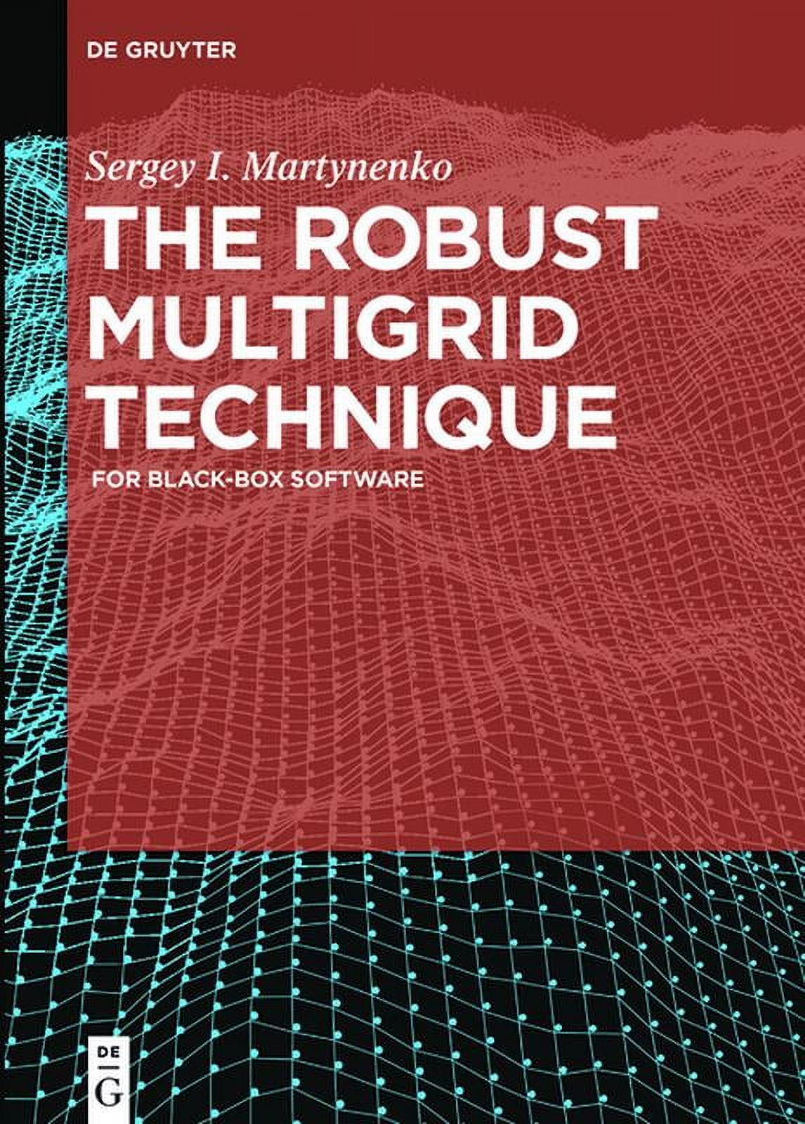 The Robust Multigrid Technique: For Black-Box Software, (Hardcover ...