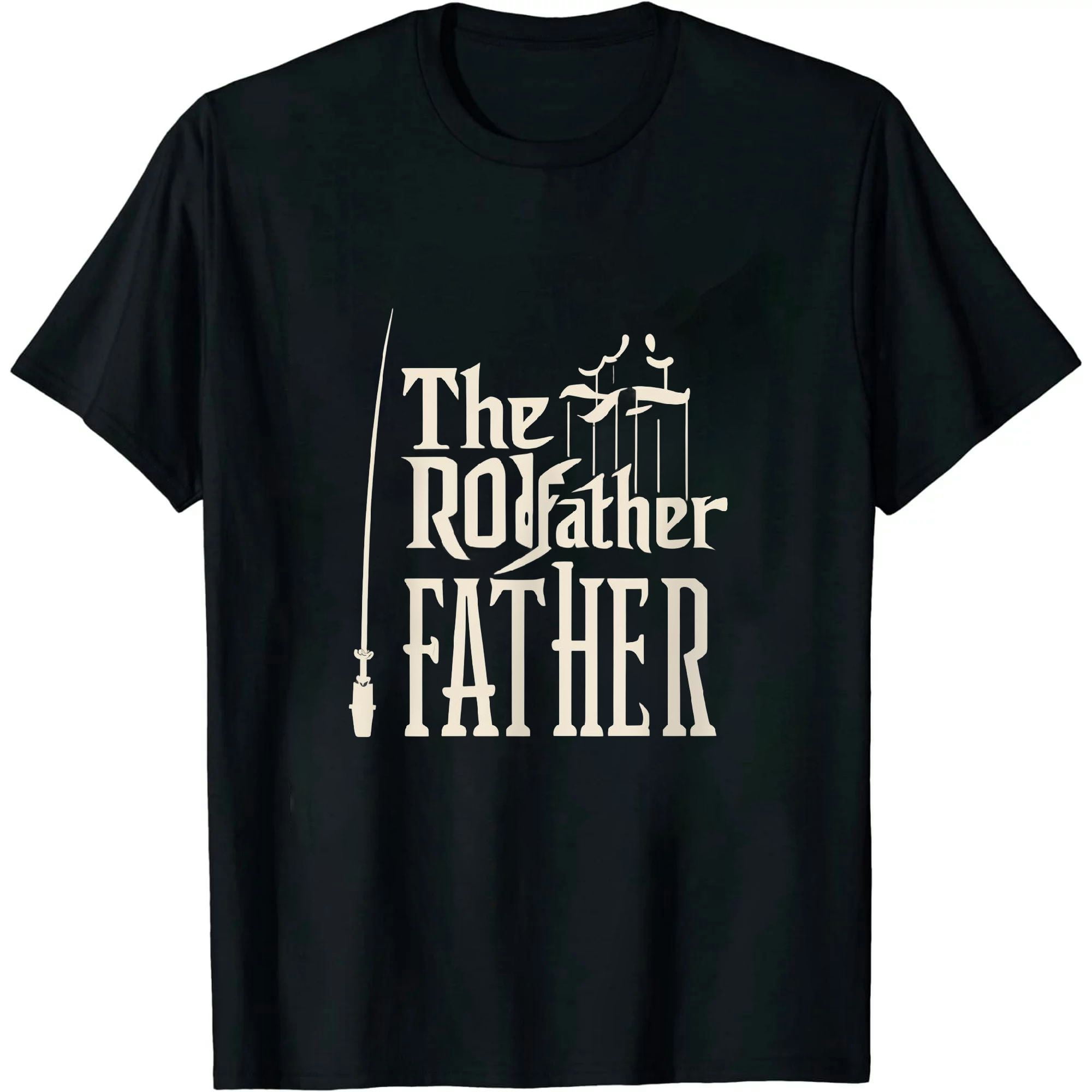 The Rodfather Funny Fishing Lover Rod Fish Dad Fisherman T-Shirt Black ...