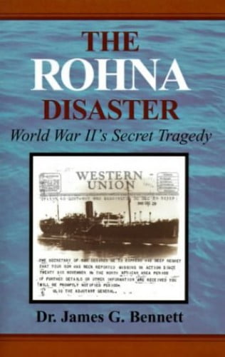 Pre-Owned The Rohna Disaster: World War II's Secret Tragedy Hardcover ...