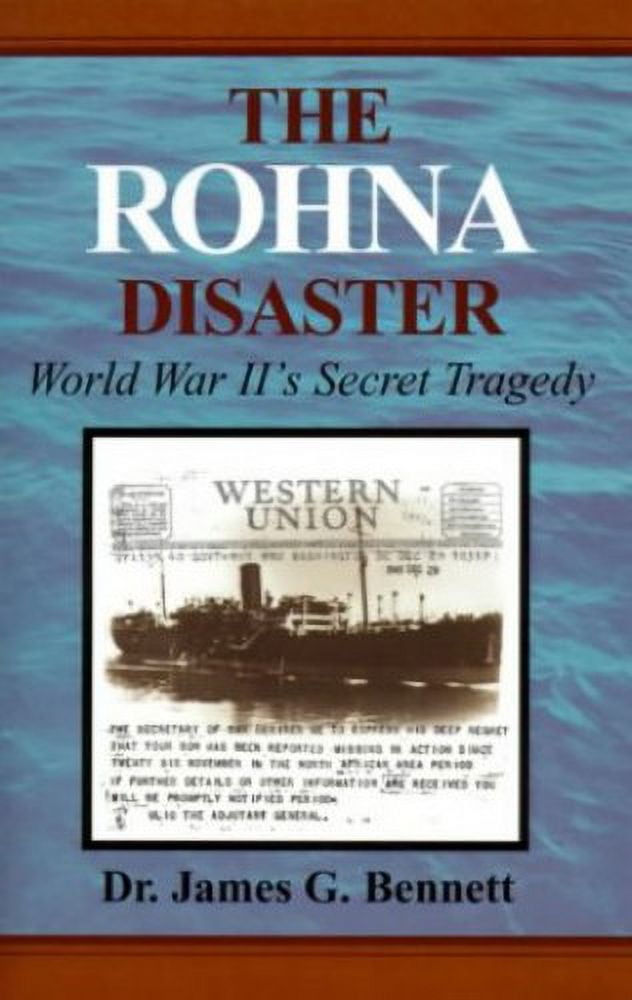Pre-Owned The Rohna Disaster: World War II's Secret Tragedy Hardcover ...