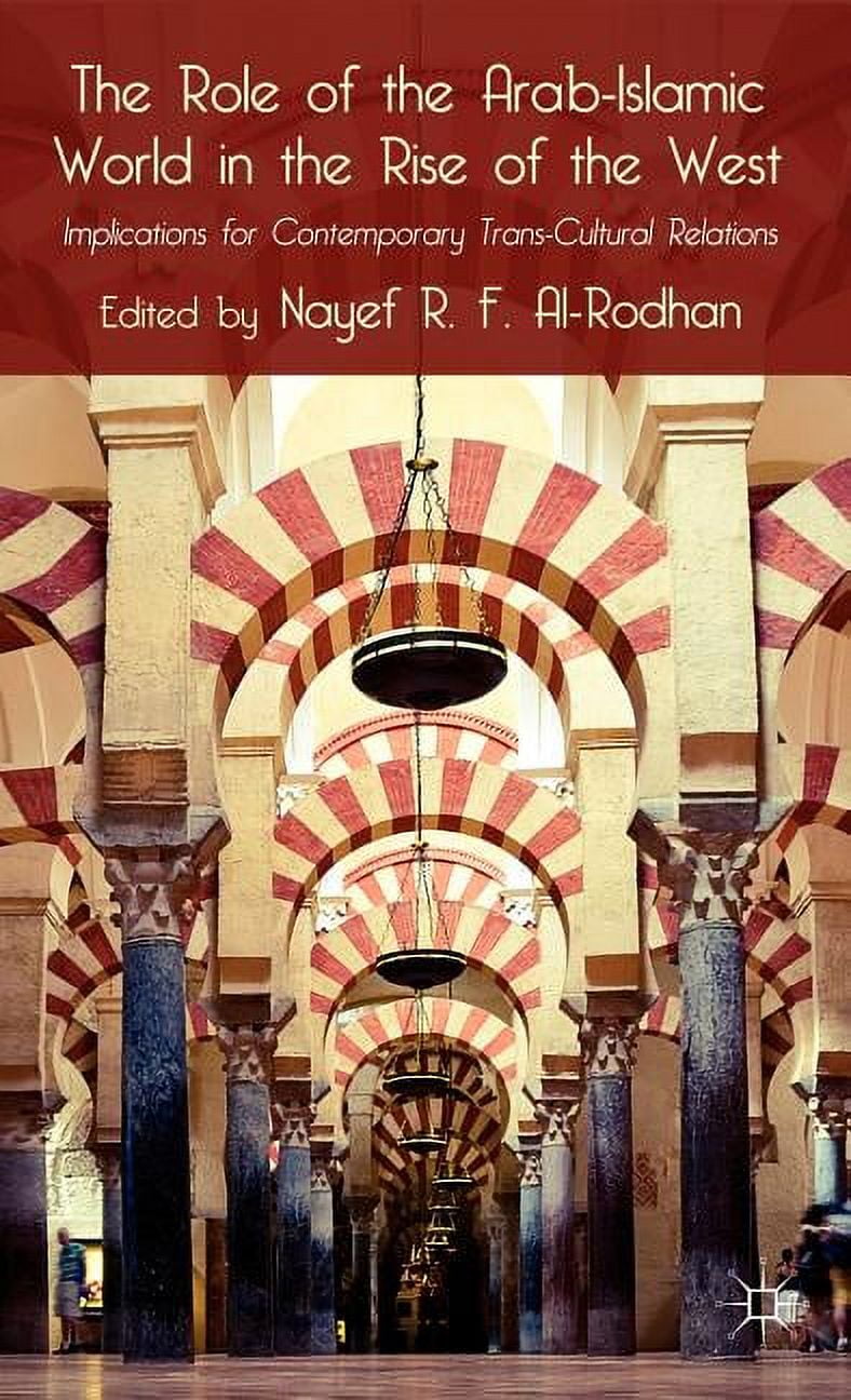 The Role of the Arab-Islamic World in the Rise of the West ...