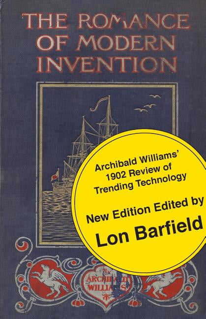 The Romance Of Modern Invention; Trending Technology In 1902 - Walmart.com