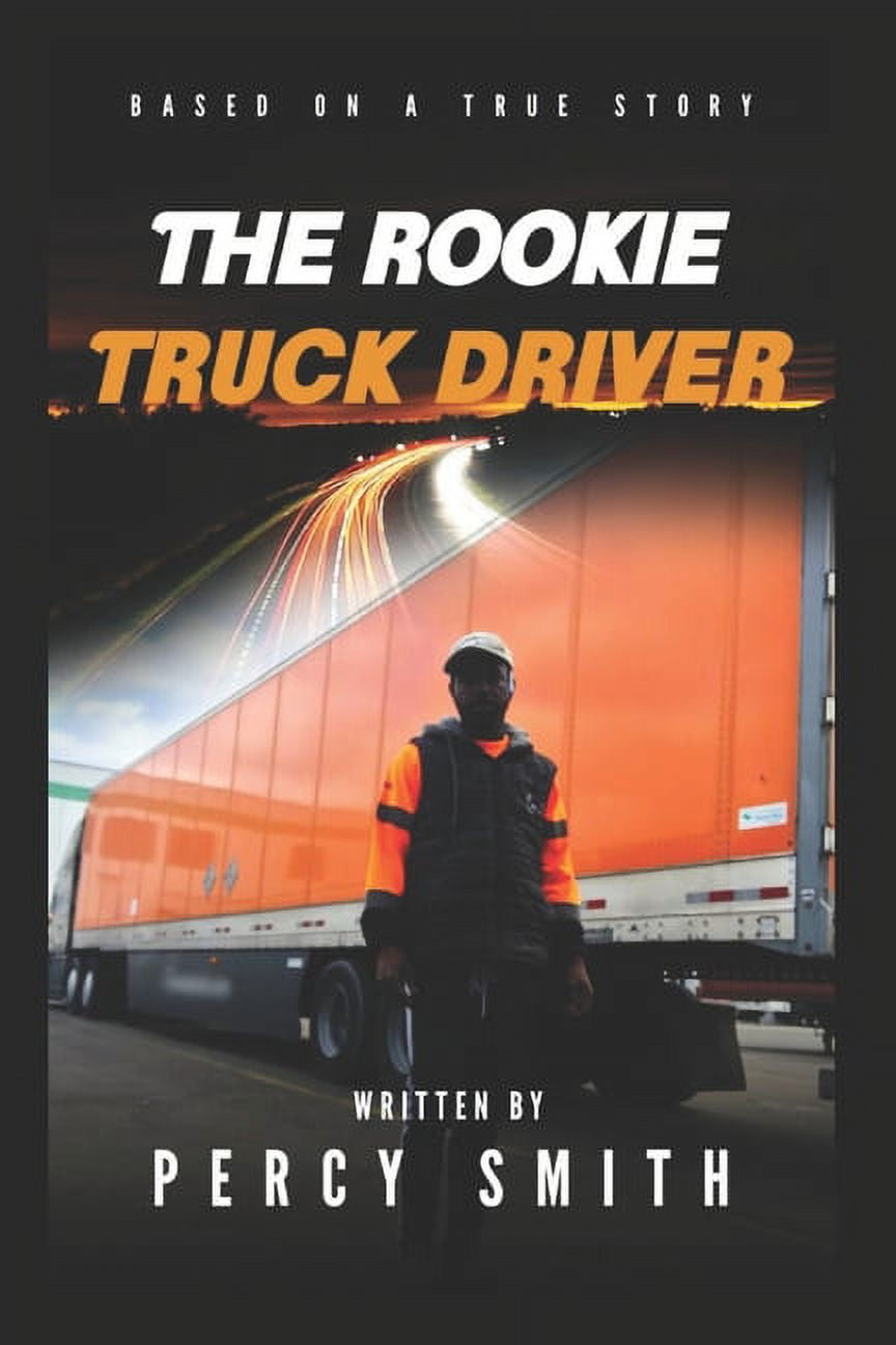 The Rookie Truck Driver (Paperback) - Walmart.com