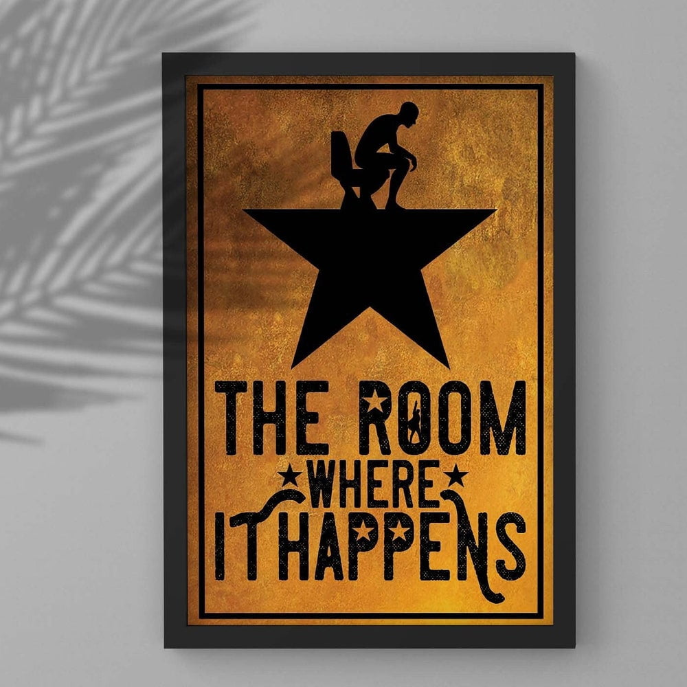 The Room Where It Happens Poster, Broadway Hamilton Poster, Funny ...