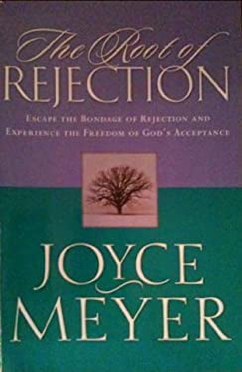 Pre-Owned The Root of Rejection (Escape the Bondage of Rejection and ...